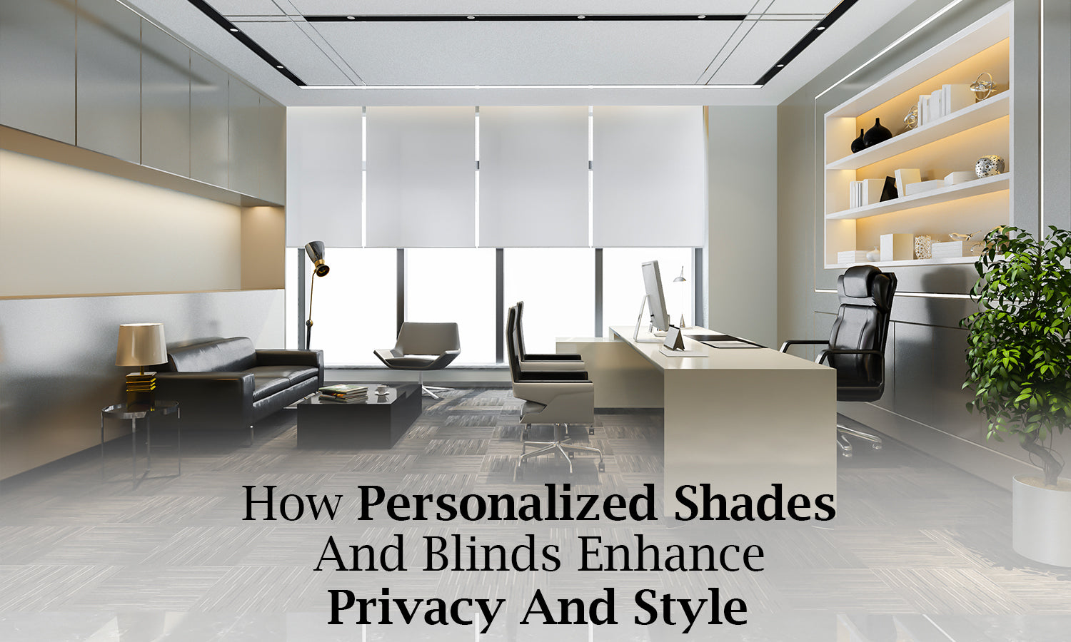 How Personalized Shades and Blinds Enhance Privacy and Style? – i9 Blinds